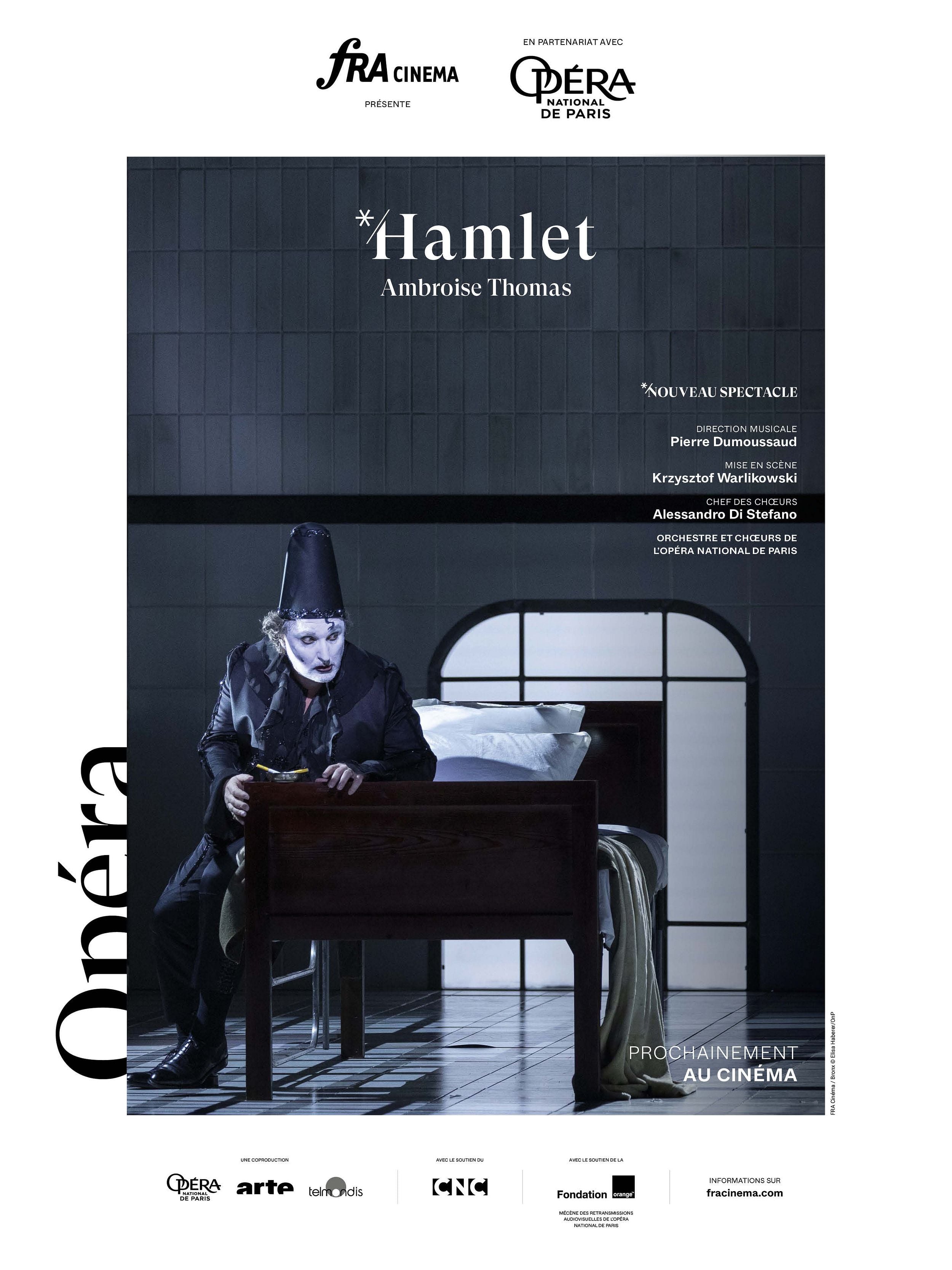 Infos & horaires pour Hamlet (Opéra de Paris) - Capitole Studios - Avignon